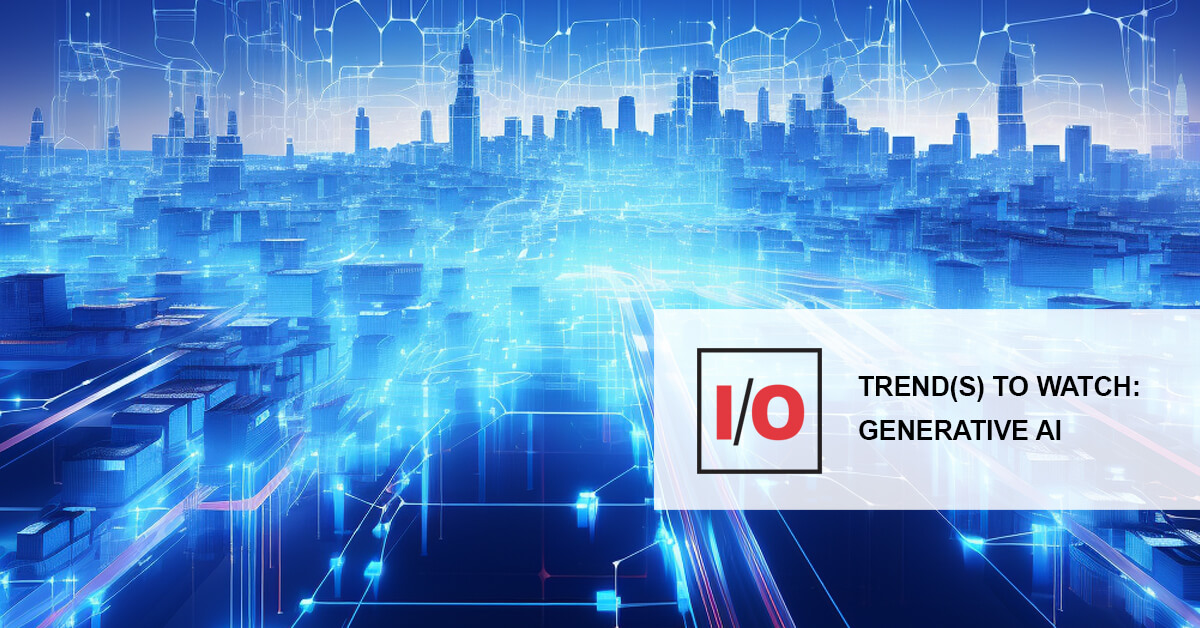 Trend(s) to Watch: Generative AI - Alacrity Global